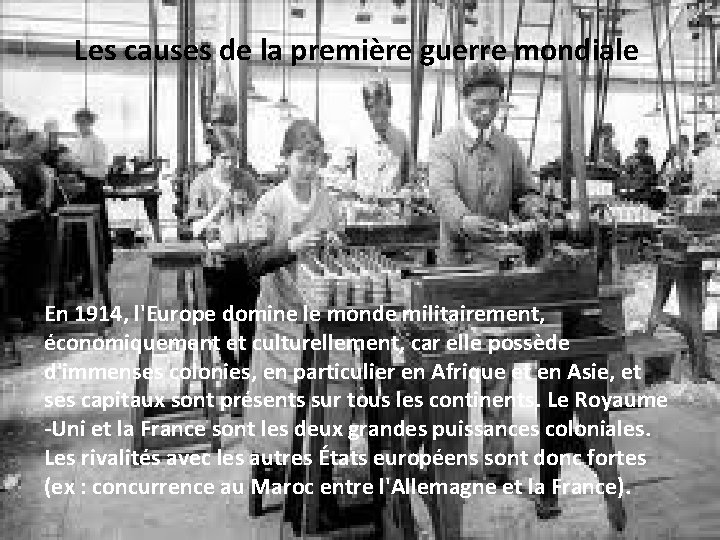 Au cur de la premire guerre mondiale Travail