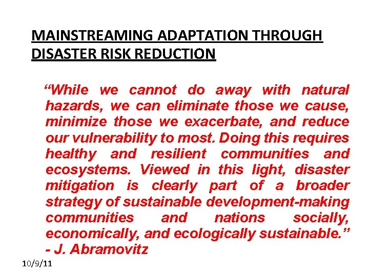 DIRECTORATE GENERAL CIVIL DEFENCE MAINSTREAMING DISASTER RISK REDUCTION