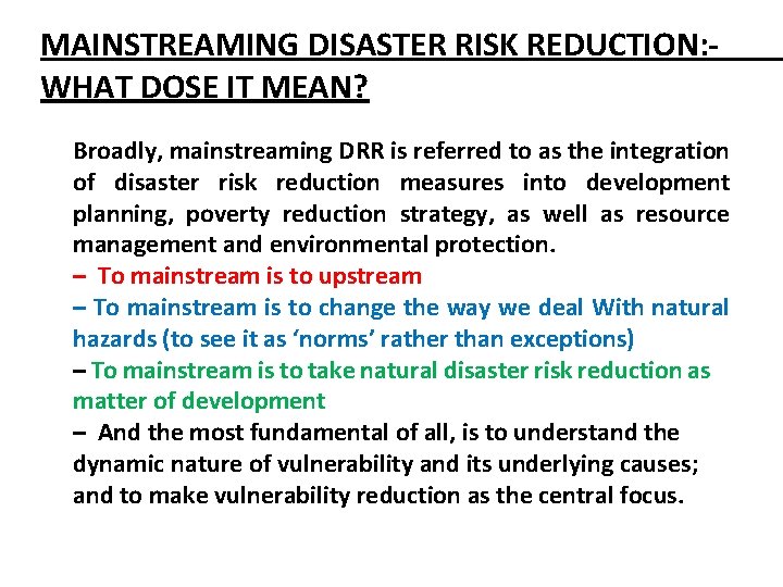 DIRECTORATE GENERAL CIVIL DEFENCE MAINSTREAMING DISASTER RISK REDUCTION