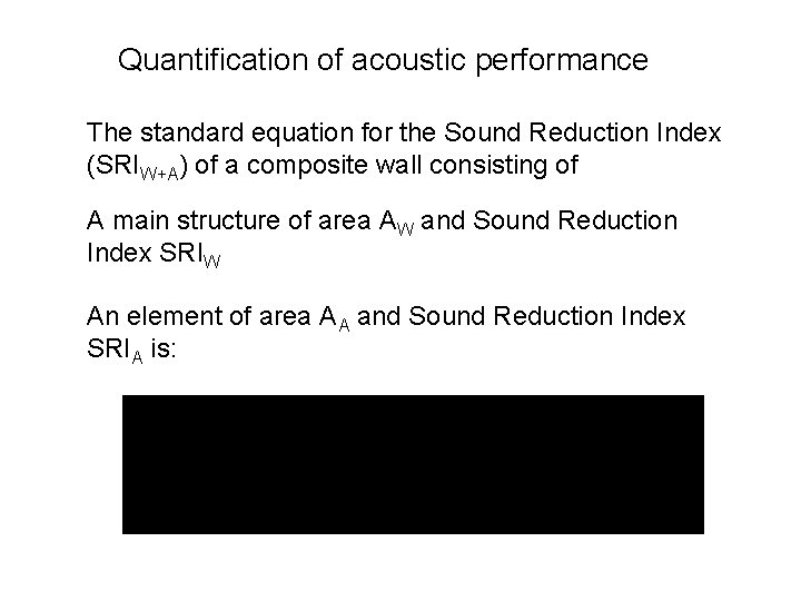 ACOUSTIC CONSIDERATIONS IN NATURALLY VENTILATED BUILDINGS Professor Steve