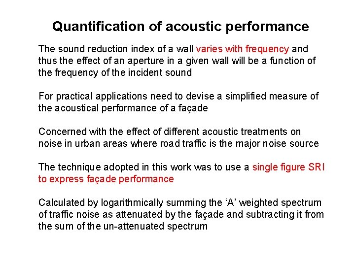 ACOUSTIC CONSIDERATIONS IN NATURALLY VENTILATED BUILDINGS Professor Steve