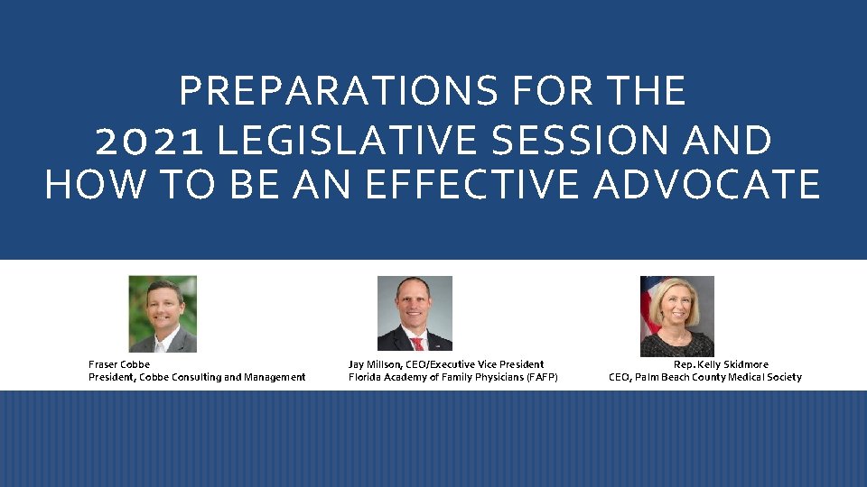 PREPARATIONS FOR THE 2021 LEGISLATIVE SESSION AND HOW