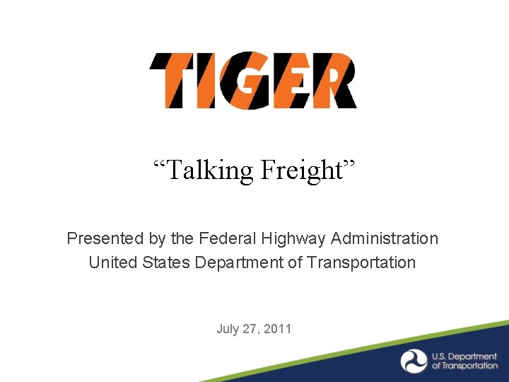 Talking Freight Presented by the Federal Highway Administration