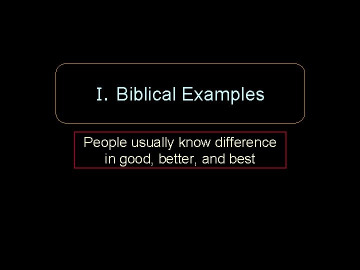 All The Best I Biblical Examples People usually