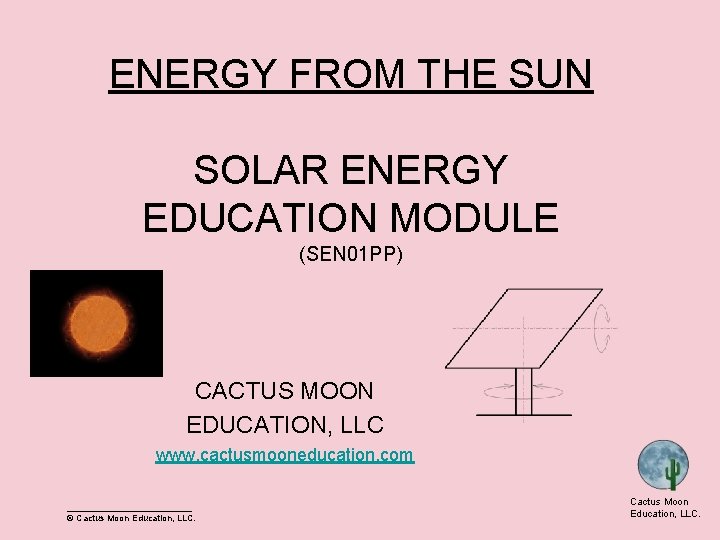 ENERGY FROM THE SUN SOLAR ENERGY EDUCATION MODULE