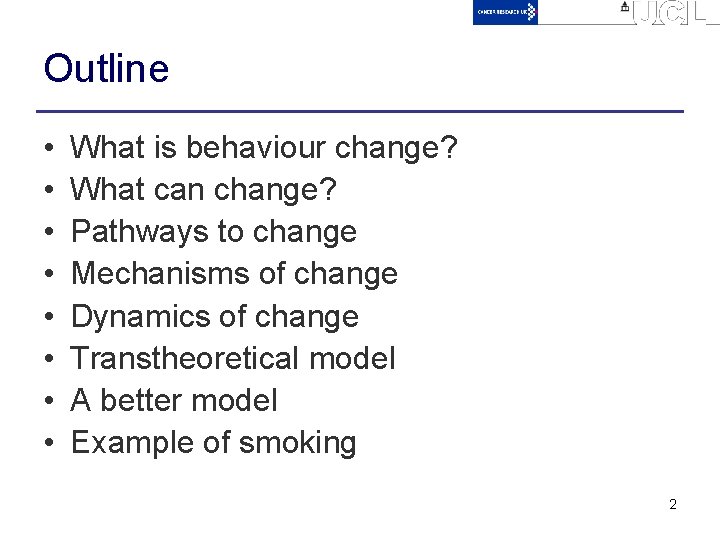 How do people change Robert West University College