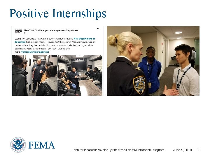 Positive Internships Jennifer PearsallDevelop or improve an EM