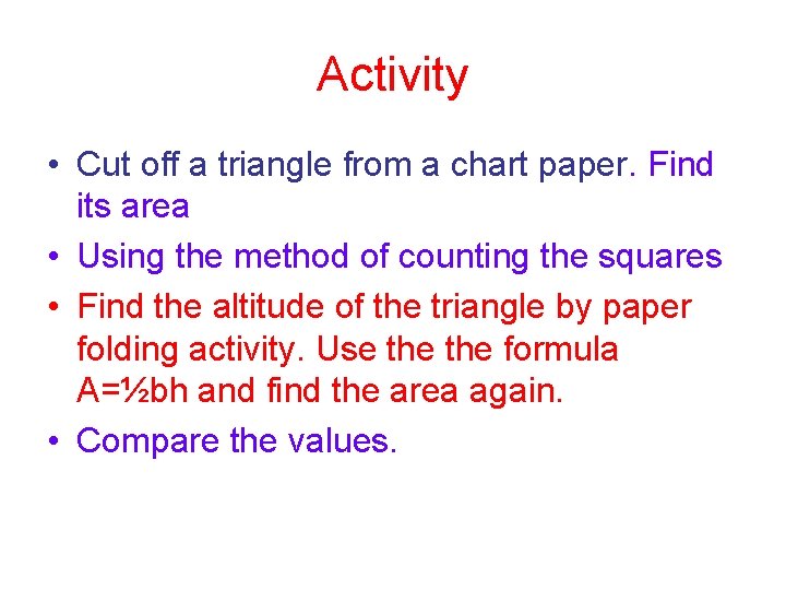 CLASS IX PREVIOUS KNOWLEDGE The three parts triangle