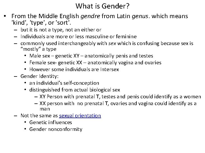 Prenatal Sexual Differentiation in Humans Two hormones from
