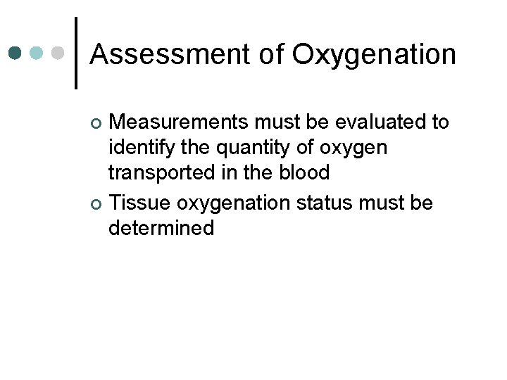 Interpretation of Blood Gases Chapter 7 Precise measurement