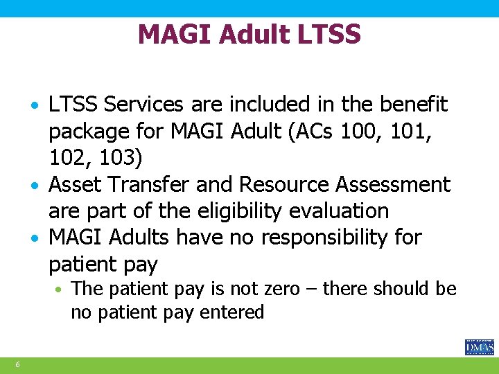 PATIENT PAY DYNAMICS DMAS ELIGIBILITY ENROLLMENT SERVICES DIVISION