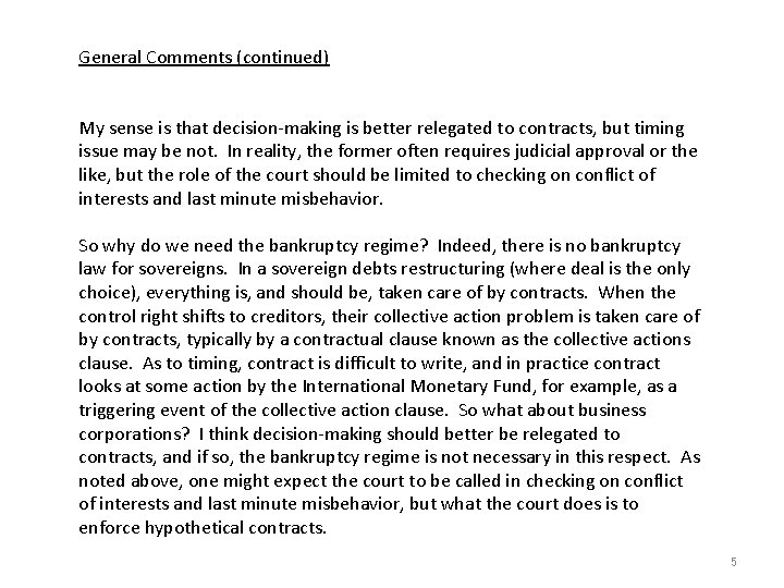 Comment on Mark J Roe Bankruptcys Three Ages