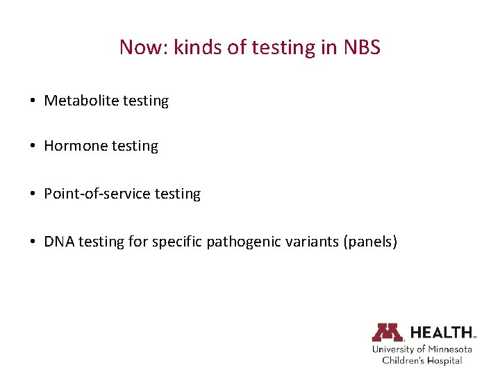 Newborn screening and the future Where do we