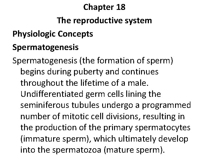 Chapter 18 The reproductive system Physiologic Concepts Spermatogenesis