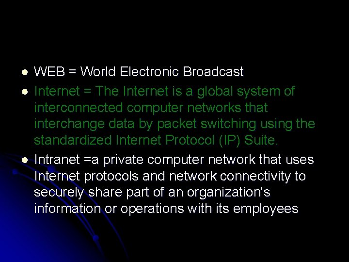 INTERNET DAN APLIKASI WEB KONSEP SISTEM INFORMASI Henny