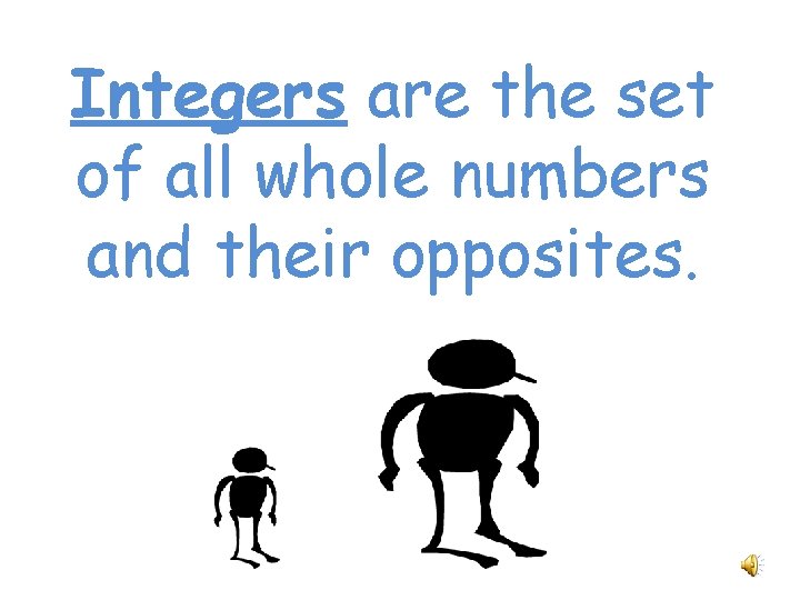 Integers Absolute Value What is an integer Integers