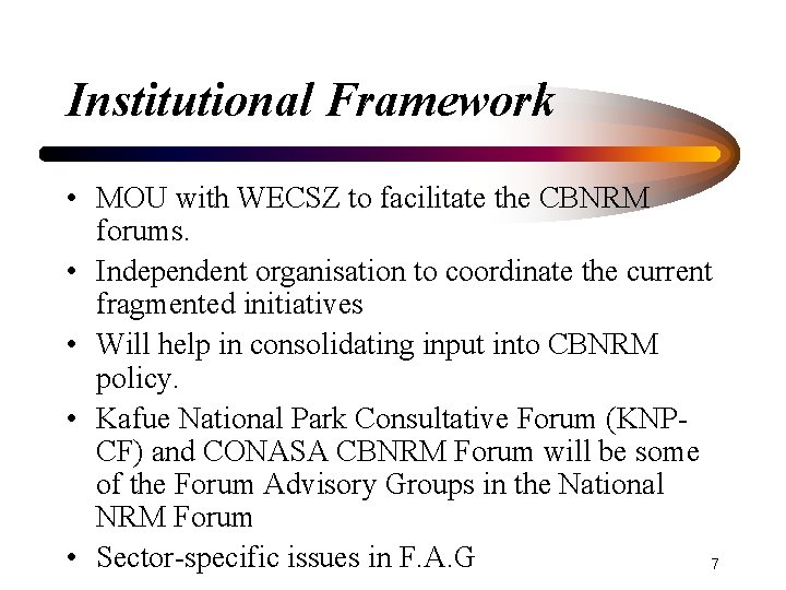 CONASA EXPERIENCE WITH CBNRM FORUMS INTRODUCTION CONASA Project