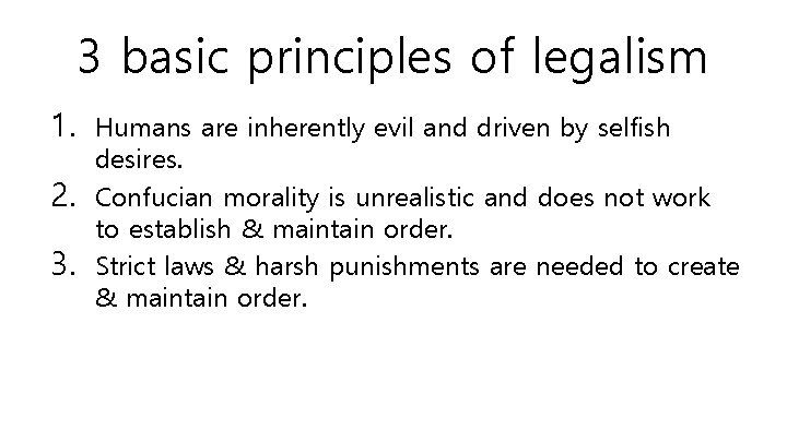 Legalism 3 basic principles of legalism 1 2
