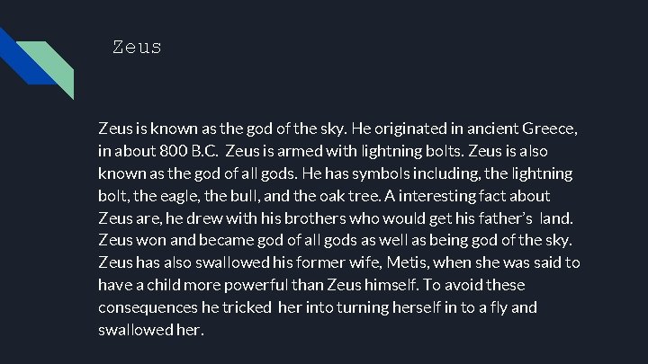 Greek Gods and Goddesses Taylor Kiel Zeus is