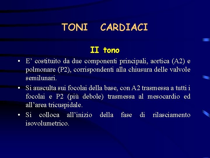 ESAME OBIETTIVO DEL CUORE ISPEZIONE PALPAZIONE PERCUSSIONE AUSCULTAZIONE