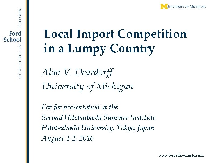 Local Import Competition in a Lumpy Country Alan