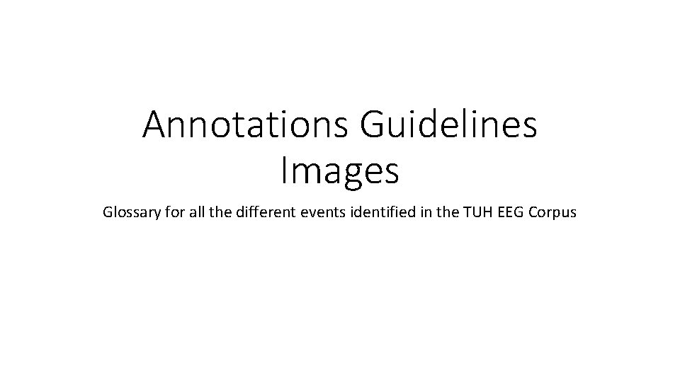 Annotations Guidelines Images Glossary for all the different