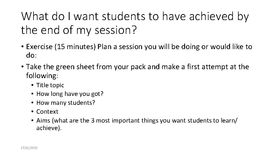 Designing a teaching session 17012022 Things to think