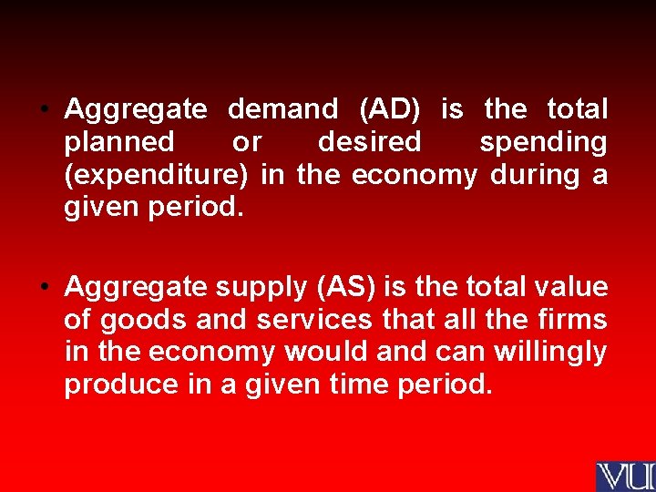 Lecture 25 Introduction to Macro Economics MACROECONOMICS Macroeconomics