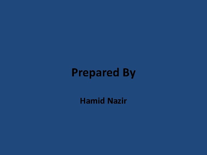 POVERTY Prepared By Hamid Nazir What is poverty