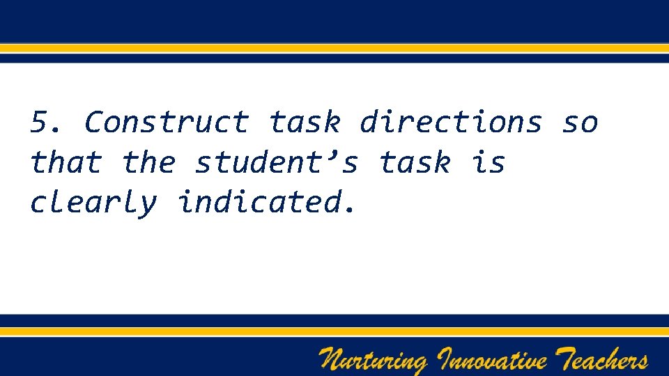 SUGGESTIONS FOR CONSTRUCTING PERFORMANCE TASKS 1 Focus on