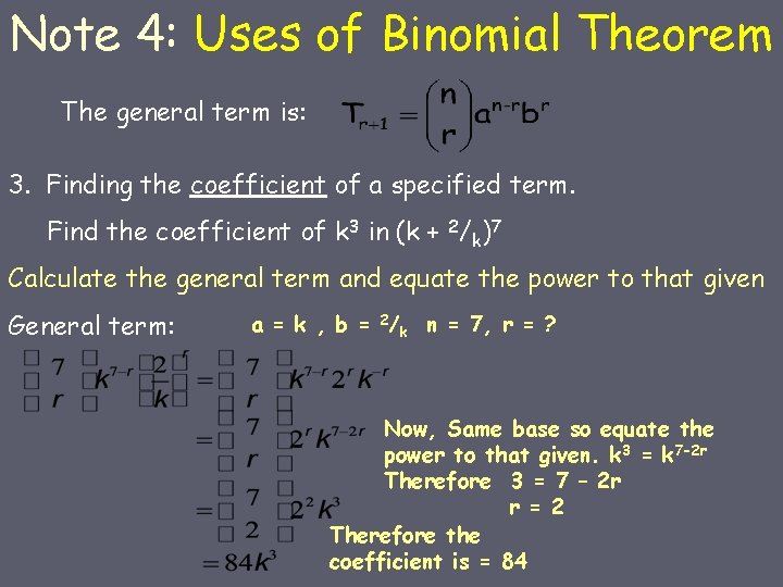 Note 4 Uses of Binomial Theorem The general