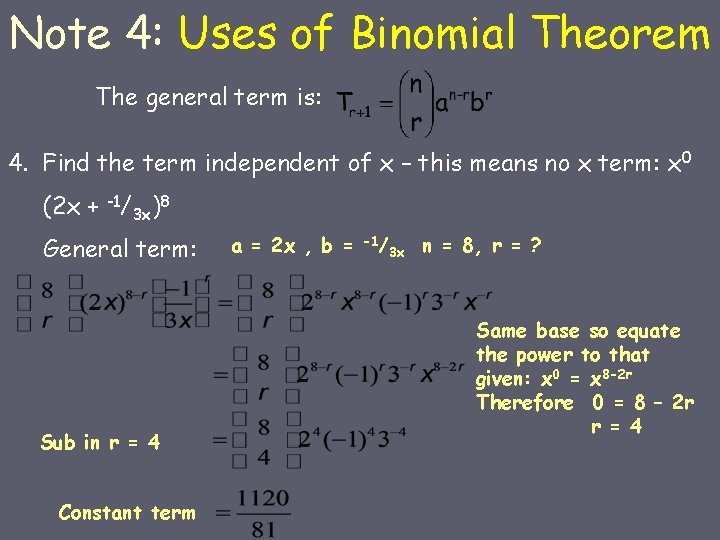 Note 4 Uses of Binomial Theorem The general