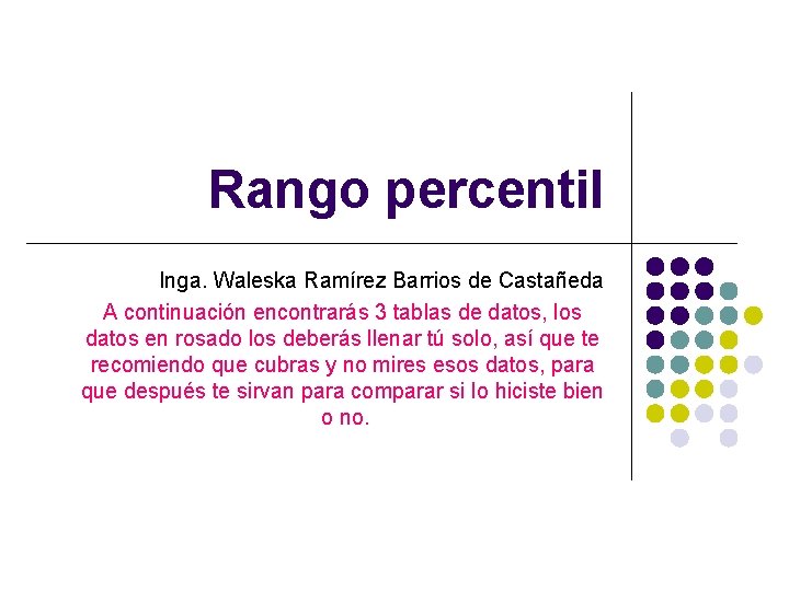 Rango percentil Inga Waleska Ramrez Barrios de Castaeda