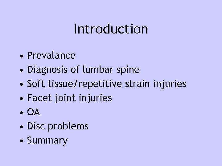 The Lumbar Spine Introduction Prevalance Diagnosis of lumbar