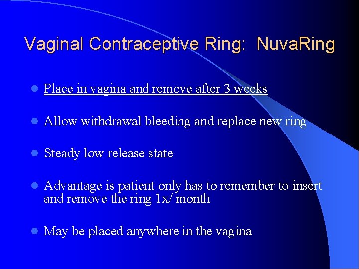 CONTRACEPTION Objectives l Describe the advantages disadvantages failure