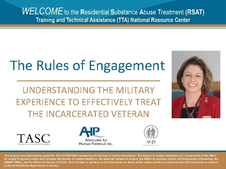 The Rules of Engagement UNDERSTANDING THE MILITARY EXPERIENCE