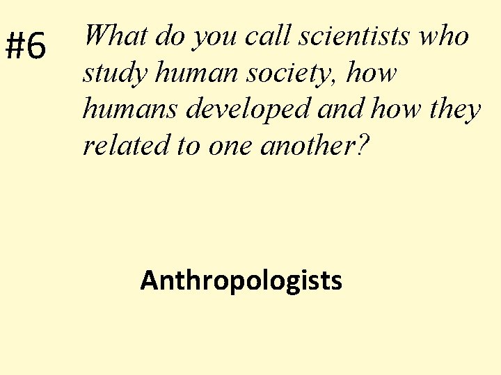 Chapter 1 Early Humans Section 1 Early Humans