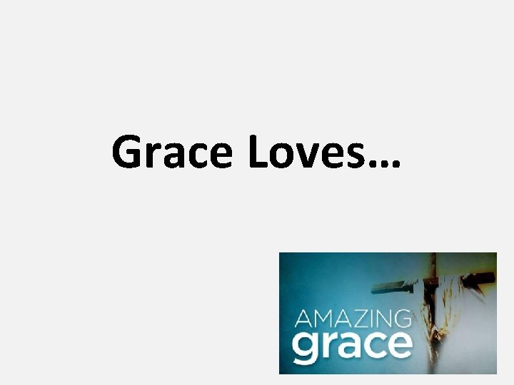 But because of His great love for us