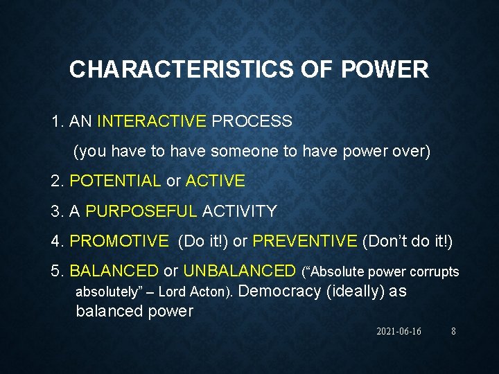 POWER AND POLITICS NATURE FORMS POWER The fuel
