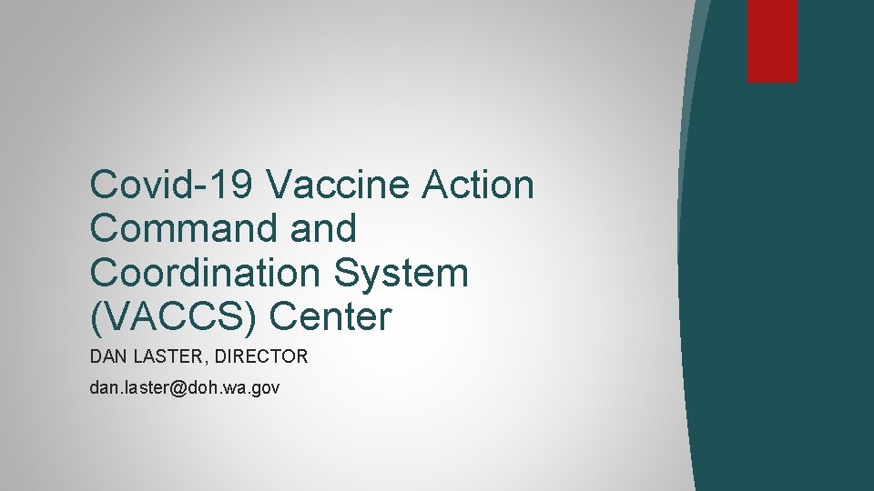 Covid19 Vaccine Action Command Coordination System VACCS Center