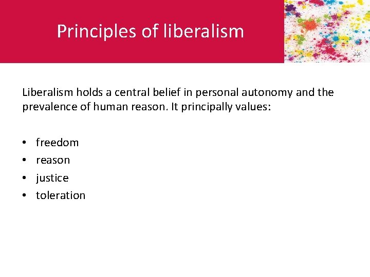 LIBERALISM Origins and development of liberalism Liberalism was