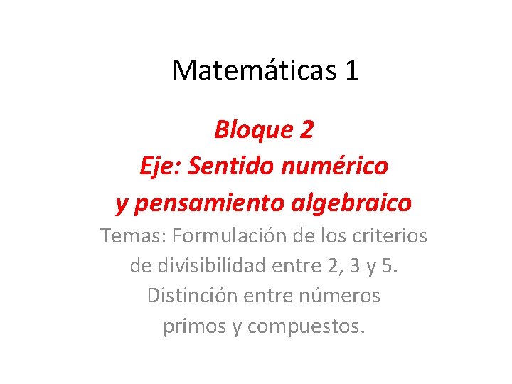 Matemticas 1 Bloque 2 Eje Sentido numrico y