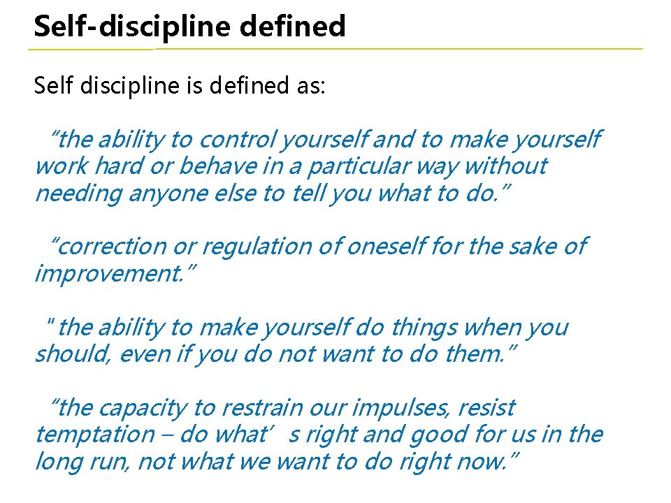 SelfDiscipline The Greek philosopher Plato was once asked