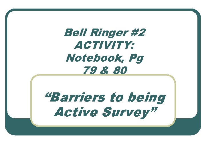 Fitness is a Lifestyle Bell Ringer 1 Textbook