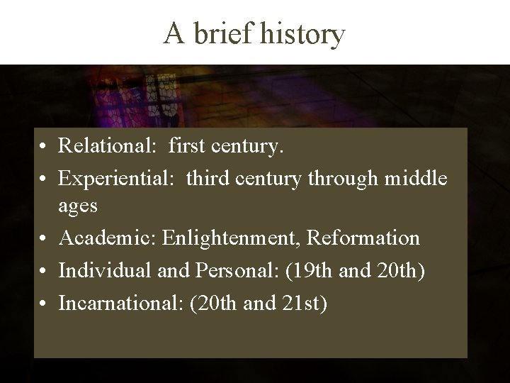Historical Approach to Discipleship A brief history Relational