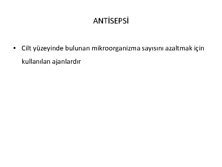 Sterilizasyon dezenfeksiyon ve antisepsi Do Dr Ebru EVREN