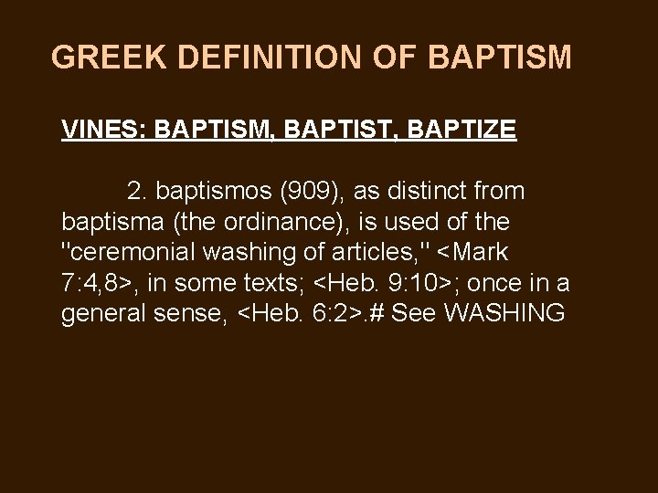 BAPTISM TYPES OF BAPTISM Sprinkling or Pouring on