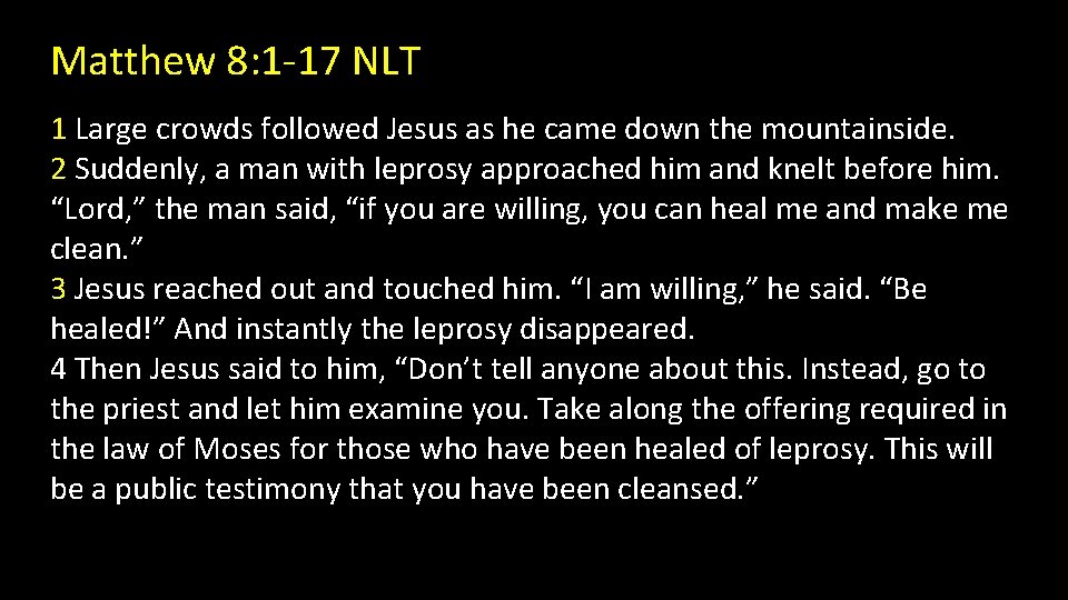 Matthew 8 1 17 NLT 1 Large crowds