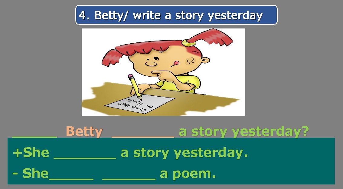 1 Objective Practice the grammar structure of past