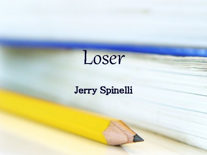 Loser Jerry Spinelli So Whats it About Just